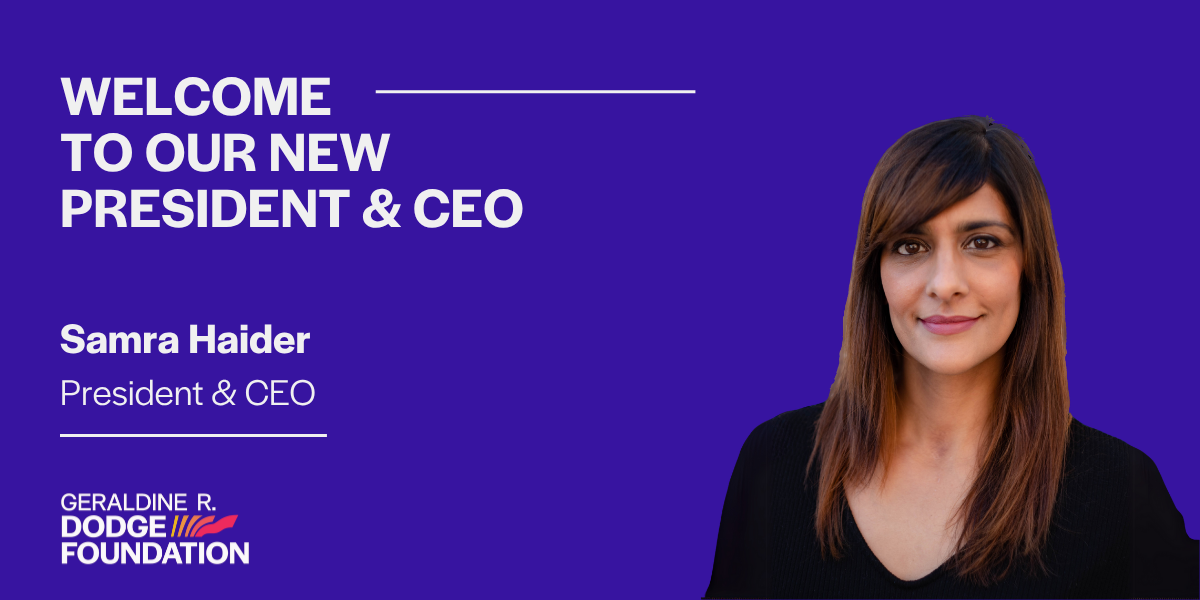 New President and CEO, Samra Haider, to Lead the Geraldine R. Dodge ...